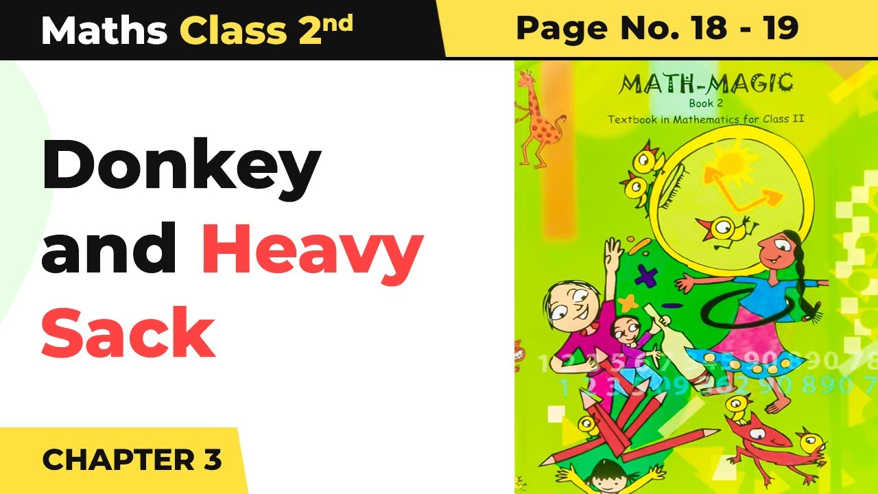 Class 2 Maths Chapter 3 | Donkey and Heavy Sack -How Much Can You Carry ...
