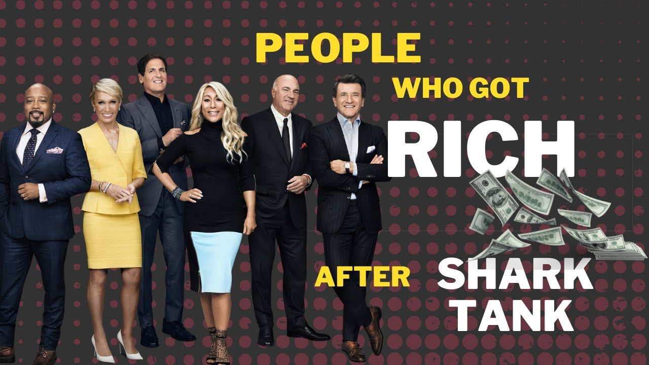People who Got rich after shark tank - YouTube