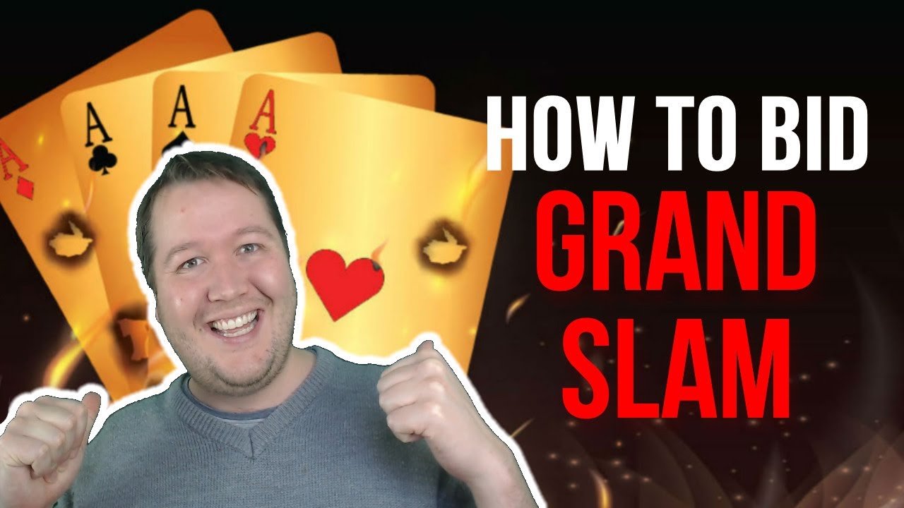 How To Bid Grand Slam - YouTube