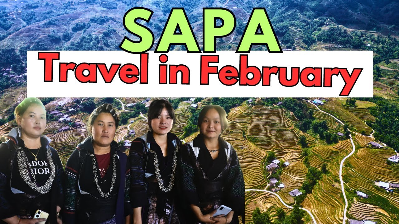 Traveling To Sapa in February ( Vietnam Travel ) - YouTube