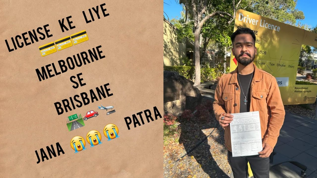 Australia ka full driver license k steps | Melbourne se Brisbane jana ...