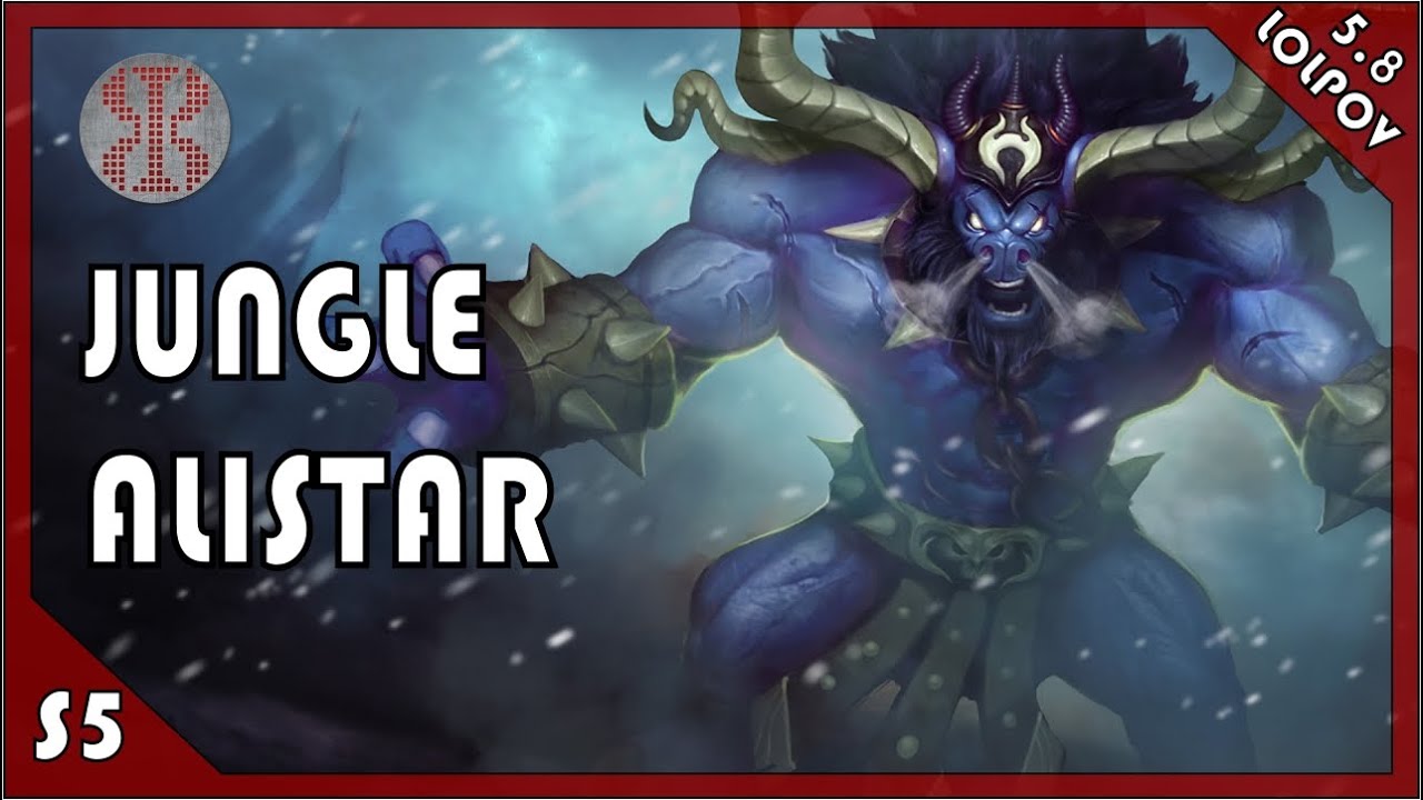 [5.8] League of Legends: Tanky Jungle Alistar (LoLPoV) - YouTube