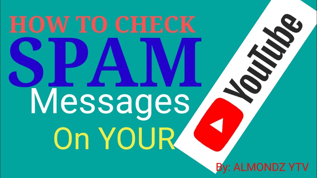 HOW TO CHECK SPAM MESSAGES ON YOUR YOUTUBE CHANNEL YouTube how-to-check-spam-messages-on-your-youtube-channel-youtube