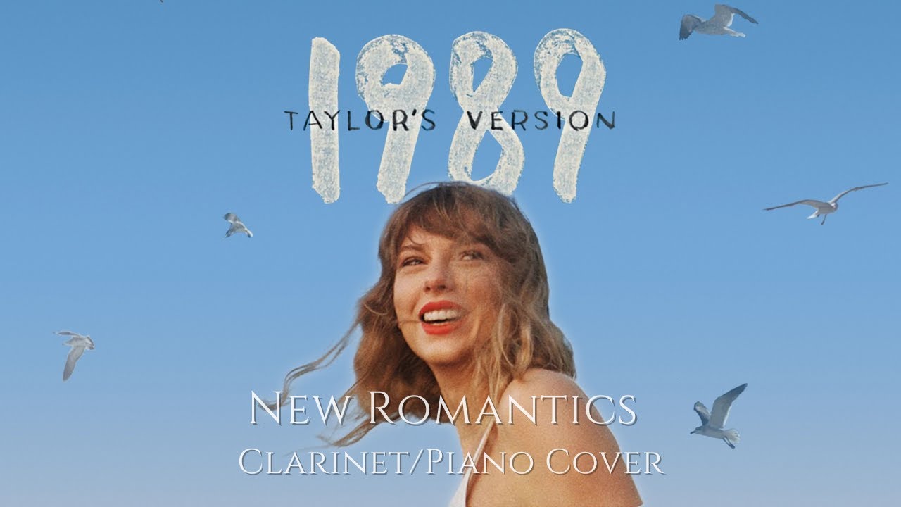 Taylor Swift - New Romantics | Clarinet / Piano Cover - YouTube