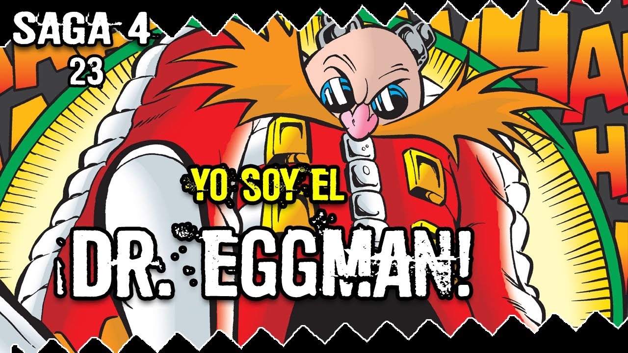 Sonic Archie Comics | Yo soy el Dr. EGGMAN (23/30) Pre-SGW - YouTube