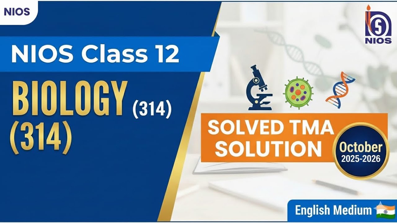 Nios Class 12th Biology (314) | Solved TMA Solution (English Medium ...