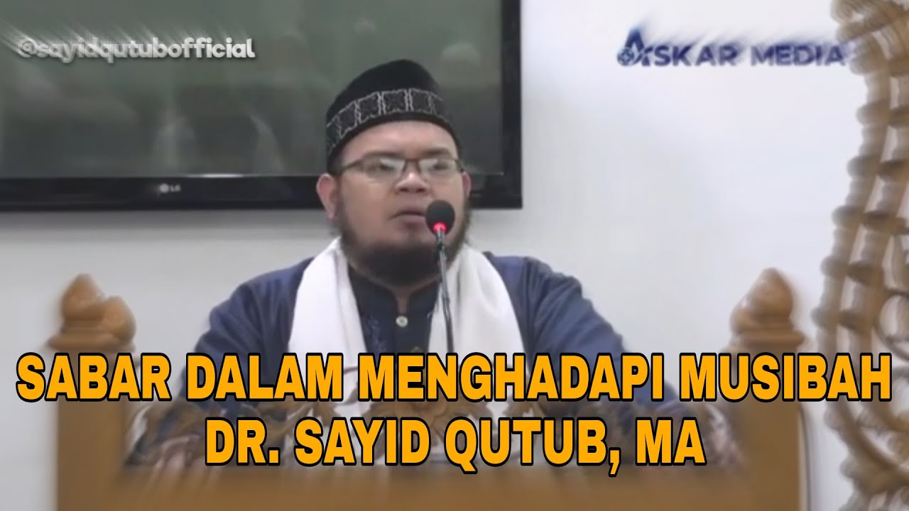 TANDA DITERIMANYA RAMADAN KITA | DR. SAYID QUTUB, MA - YouTube