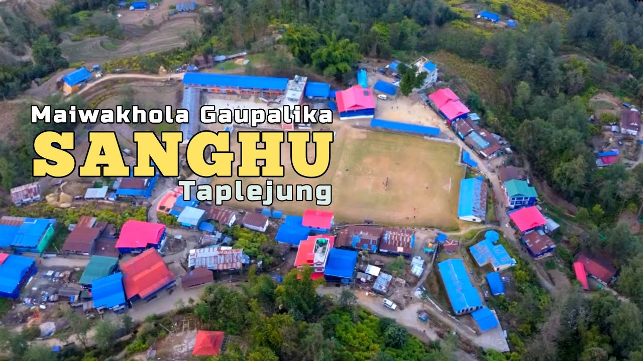 Sanghu Bazar | Maiwakhola3 | Taplejung | Flying over Gaupalika kendra ...