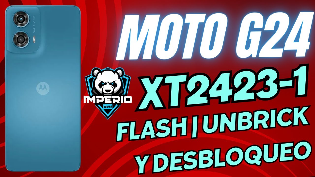 G24 UNBRICK | REVIVIR MOTO G24 Y G24 POWER | CÓMO FLASHEAR MOTO G24 ...