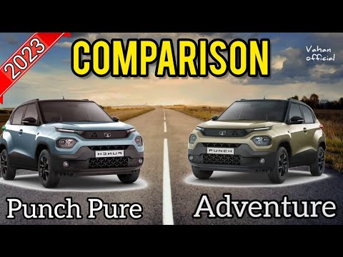 2023 Tata Punch Pure vs Adventure Comparison 🔥 Detailed Comparison of ...