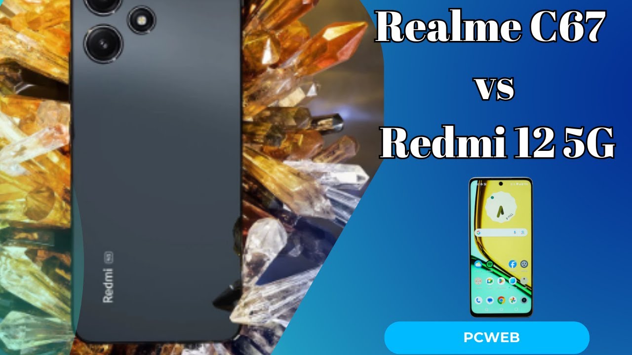 Realme C67 vs Redmi 12 5G: Guide - YouTube