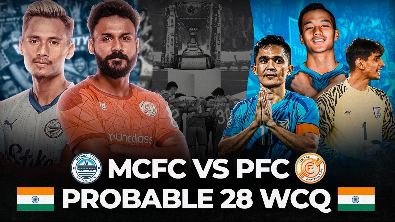India's Probable Squad for FIFA WC Qualifiers | Mumbai City FC vs ...