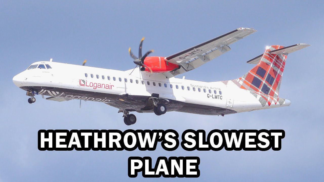 [4K] HEATHROW'S SLOWEST PLANE | Loganair ATR72-600s at London Heathrow ...
