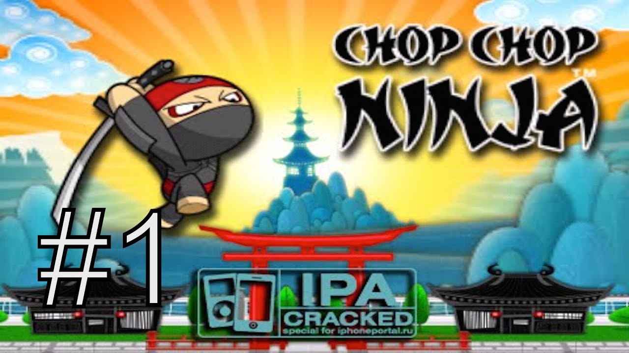 Chop Chop Ninja Part 1 -Compatible with iPhone, iPad, and iPod touch ...