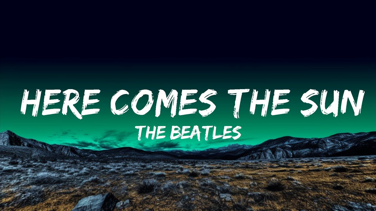 The Beatles - Here Comes The Sun Lyrics | 1 Hour Loop Lyrics Time - YouTube