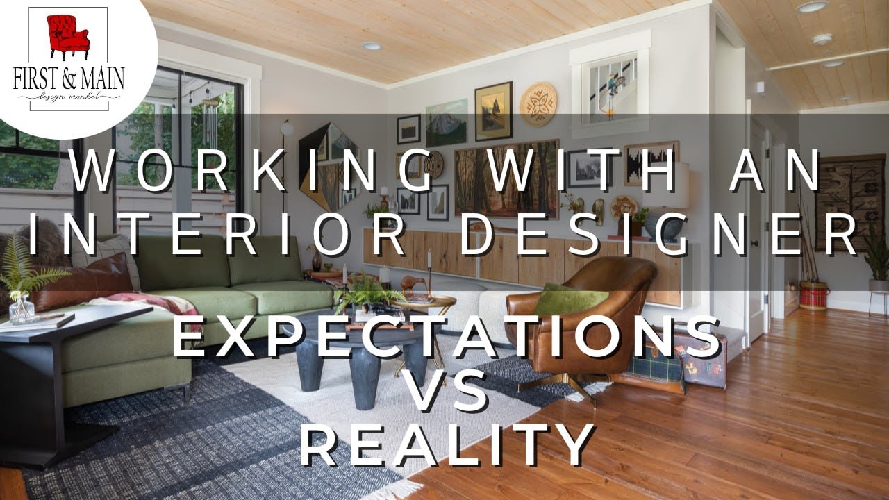 Working with an Interior Designer Expectations Vs Reality - YouTube
