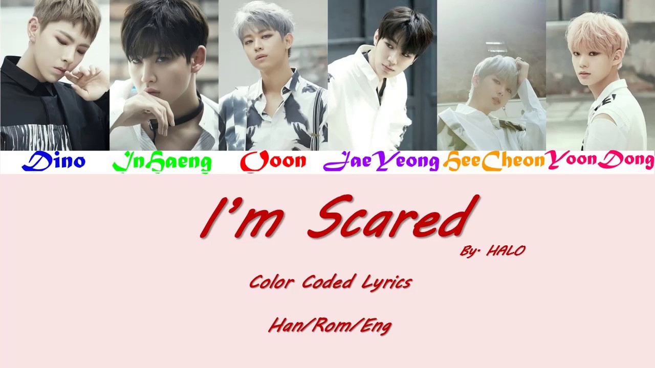 HALO (헤일로) - I’m Scared (겁이 나) Color Coded Video (Han/Rom/Eng) - YouTube