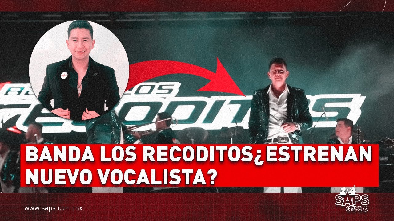 Banda Los Recoditos ¿Estrena vocalista? - YouTube