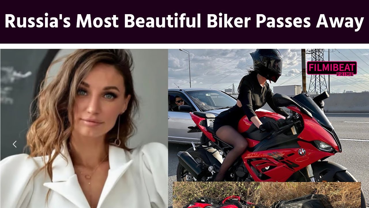 Tatyana Ozolina Passes Away: 'Russia's Most Beautiful Biker' Caught In ...