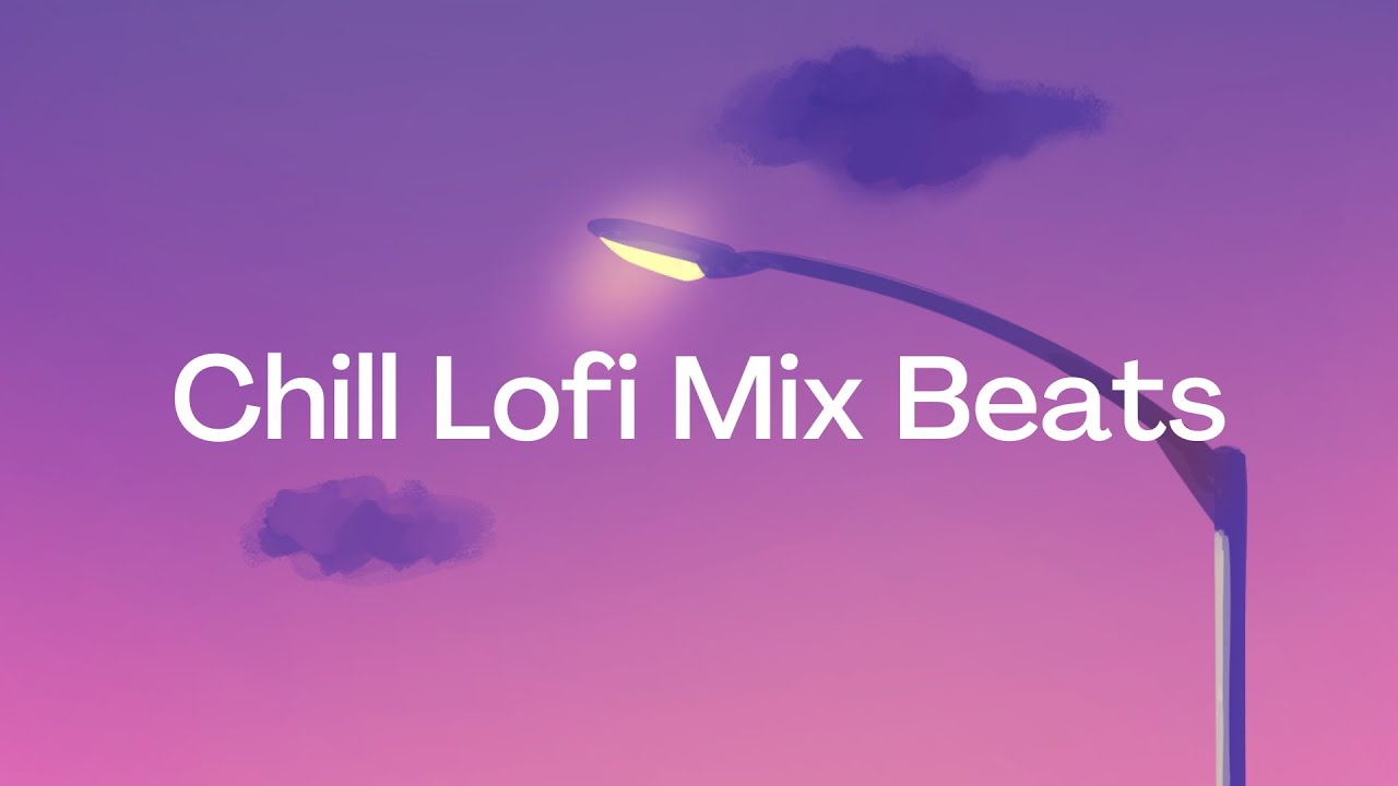 Chill Lofi Mix Beats [ chill lofi hip hop beats] - YouTube
