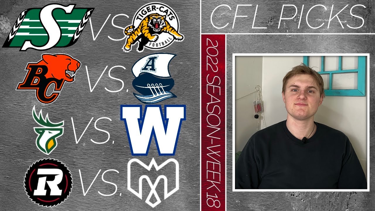 2022 Week 18 CFL preview & picks - YouTube