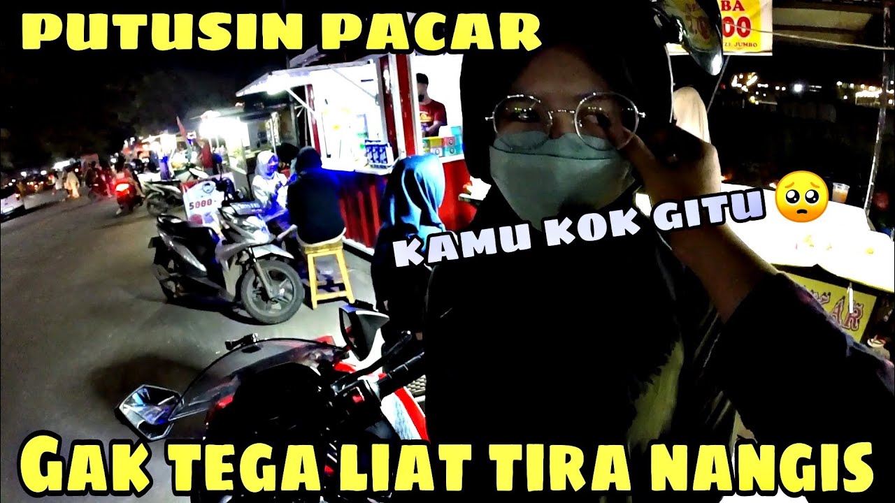 PUTUSIN PACAR ‼️ GAK TEGA LIAT TIRA SAMPE NANGIS 🥺 - YouTube