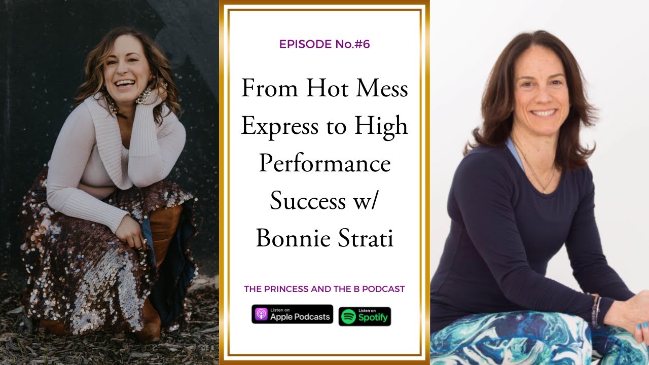 From Hot Mess Express to High Performance Success w Bonnie Strati - YouTube