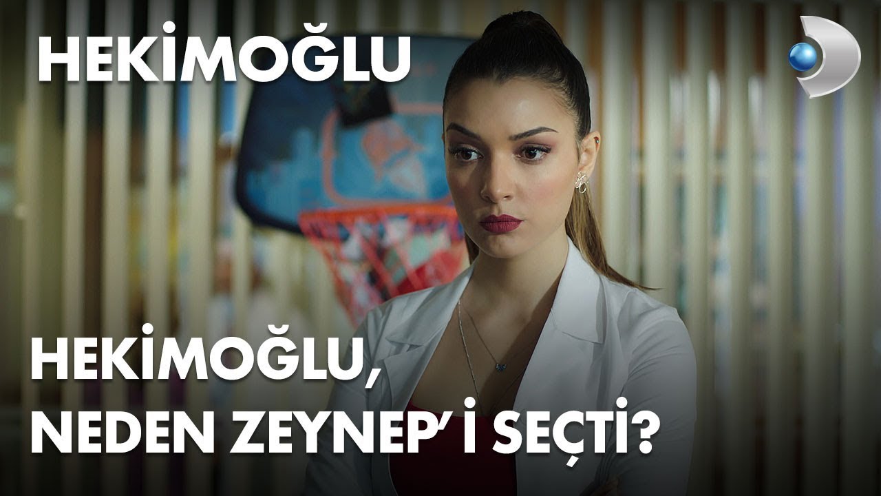 Hekimoğlu, neden Zeynep'i seçti? - Hekimoğlu 1. Bölüm - YouTube