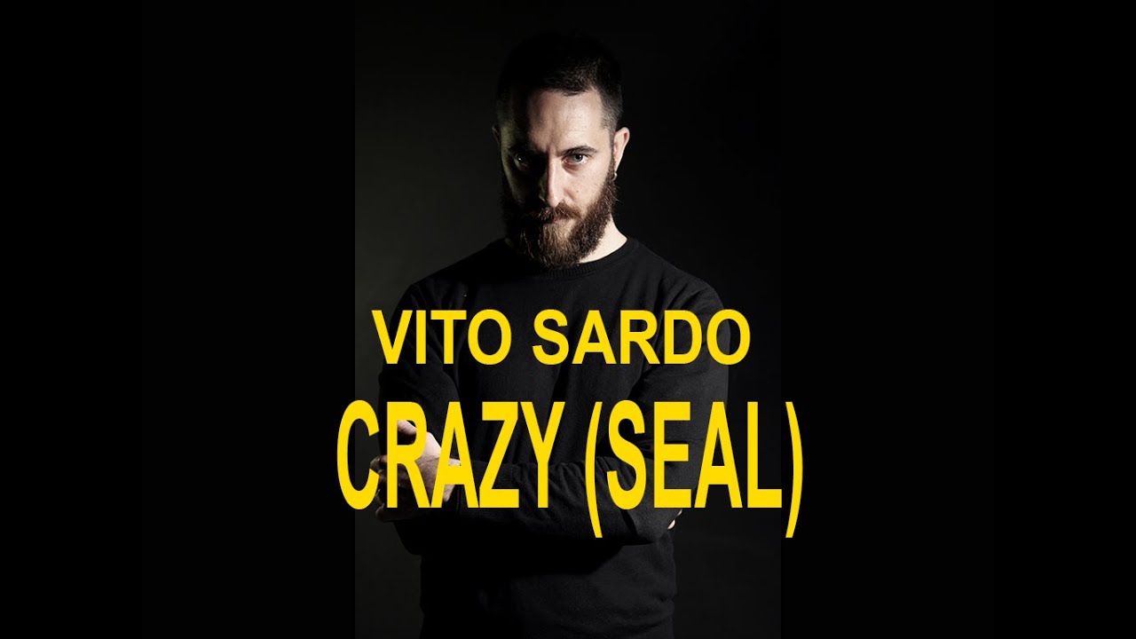 Vito Sardo + Mononeon + Tory Kelly - Crazy (Seal) - YouTube