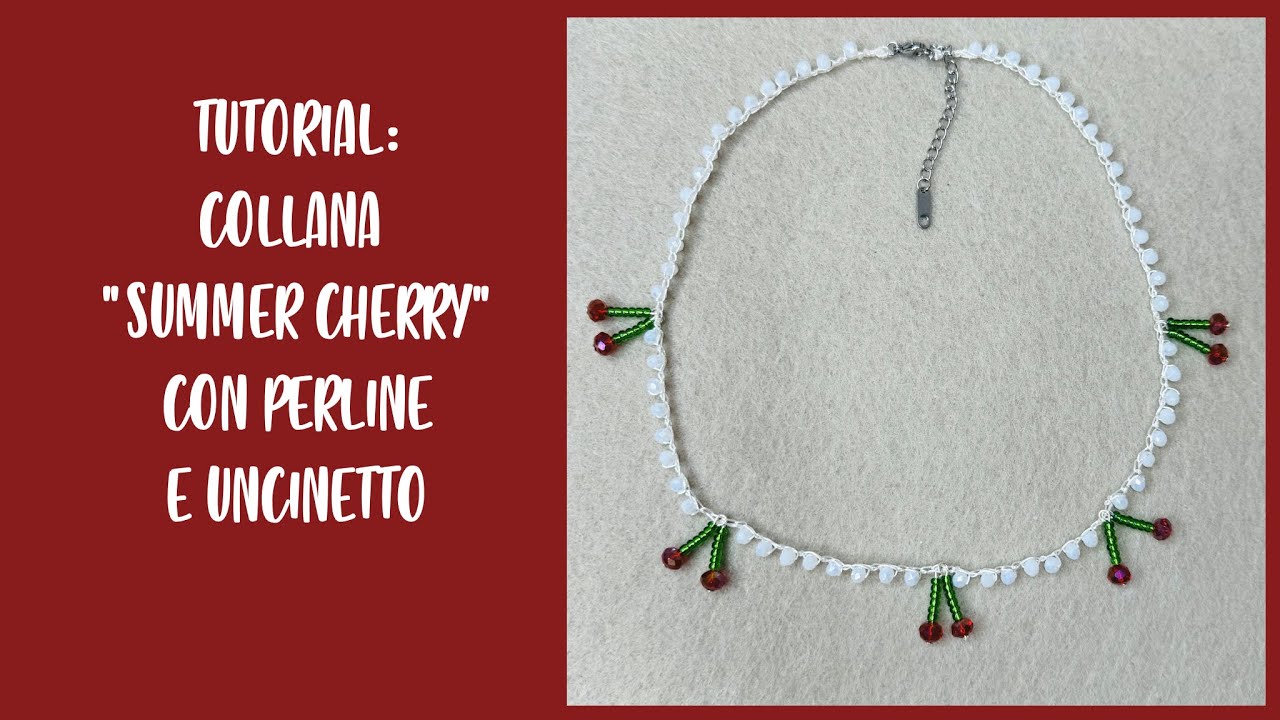 Tutorial: collana "summer Cherry" con perline e uncinetto - YouTube