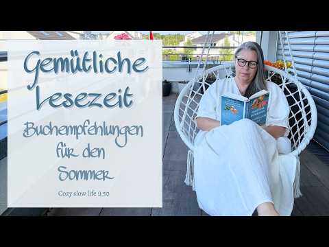Gemütliche Lesezeit 📚 Bücherei-Funde, Lieblingsbücher und neue Inspirationen für Sommer & Urlaub