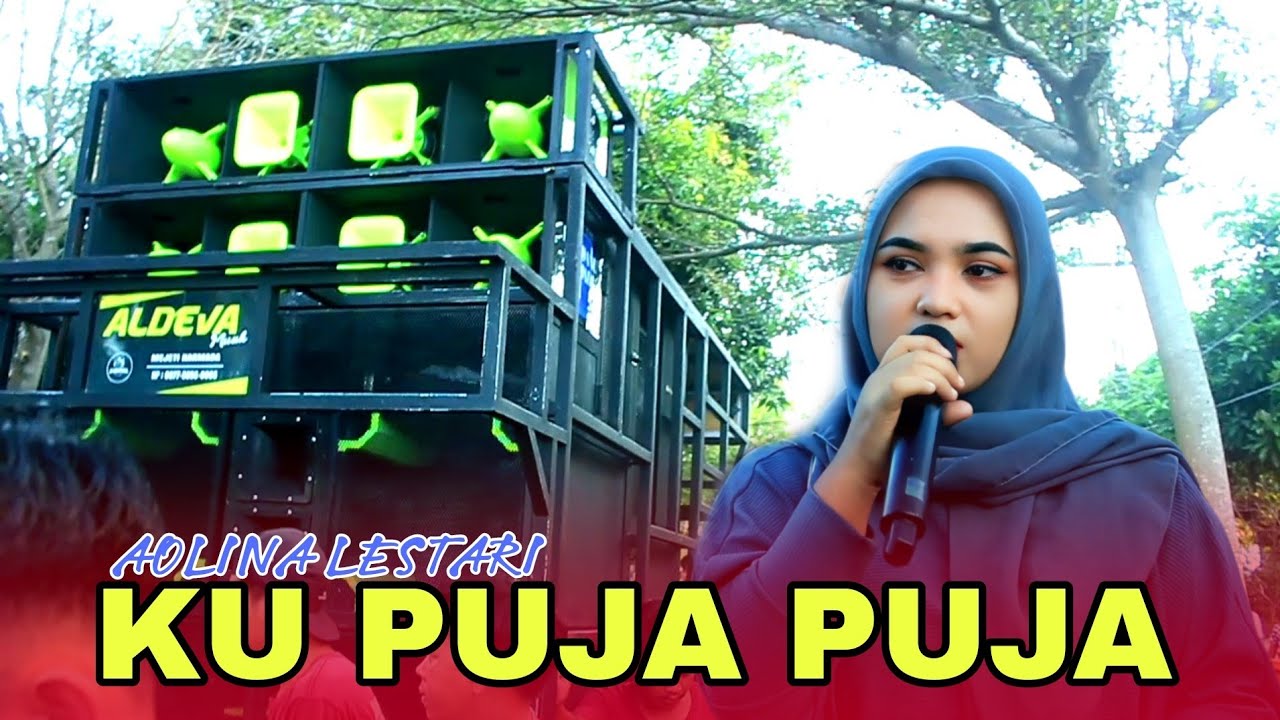 AOLINA LESTARI || KU PUJA PUJA - LIVE PETURUNAN PUNTIQ - ALDEVA MUSIK ...