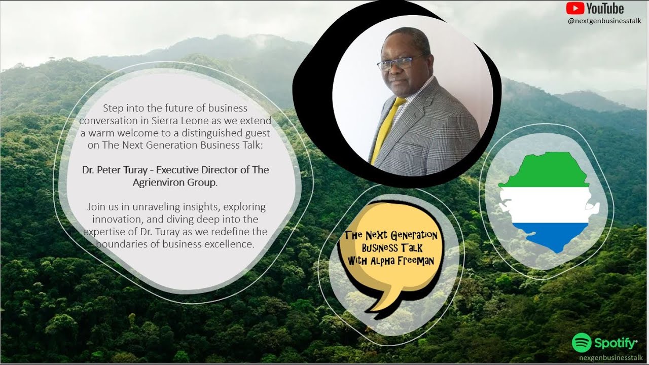 Sierra Leone Horizons: Pioneering Business Excellence with Dr. Peter ...
