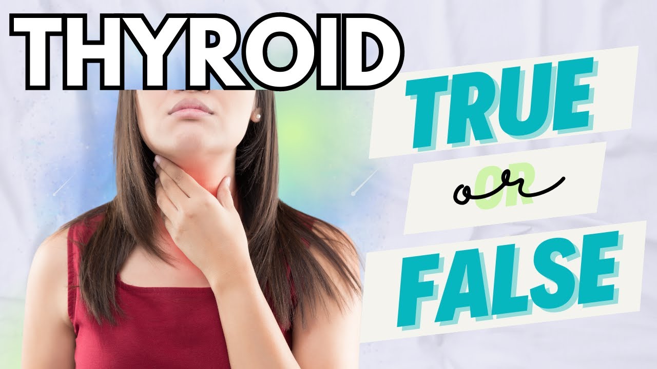 Thyroid True or False | Thyroid Series part 4 | Heart Rate, Energy ...