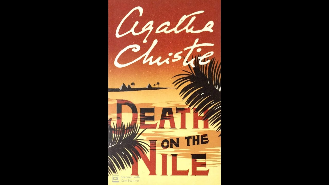 Death on the Nile Chapter 10 Audio and Summary of Chapter - YouTube