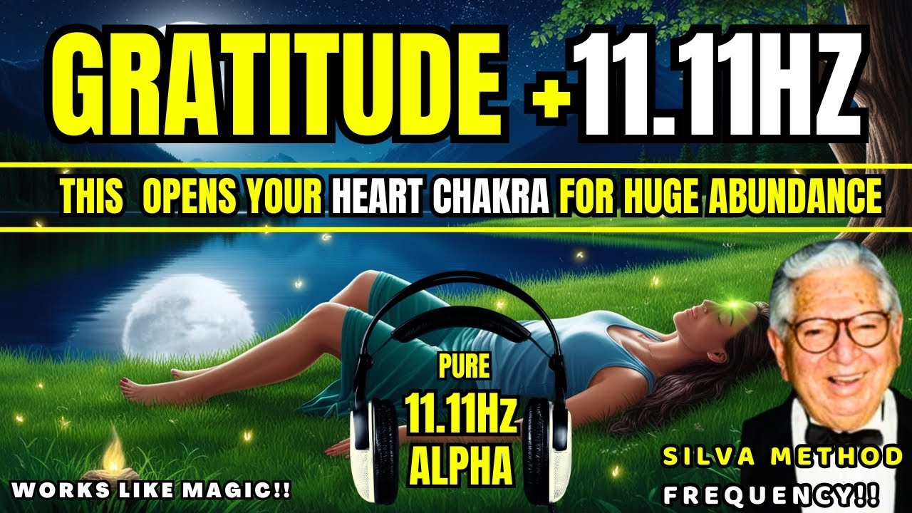 This 11.11Hz Alpha Frequency Gratitude Meditation Will Bring MIRACLES Into Your Life - YouTube