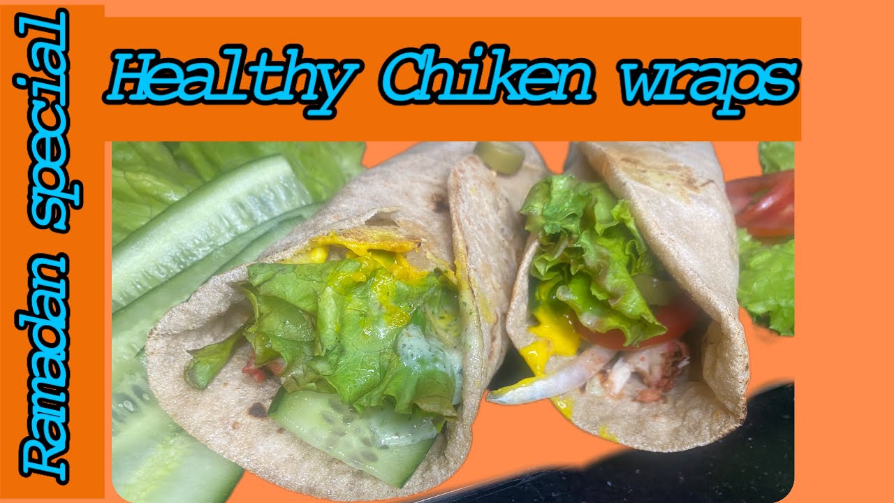 Chicken wrap| how to make homemade Chiken wraps|Tortilla wraps recipe ...