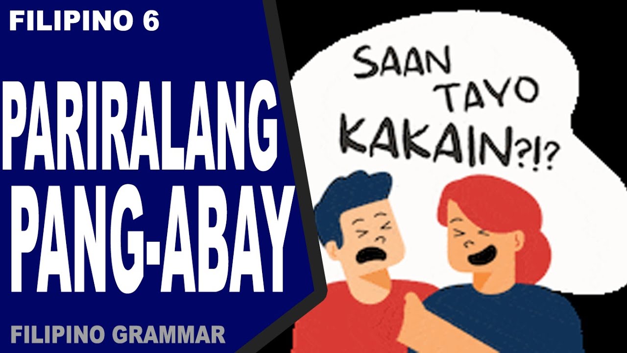 FILIPINO 6: Mga Pariralang Pang-abay (Q3 Filipino 6, F6WG-IIIa-c-6 ...