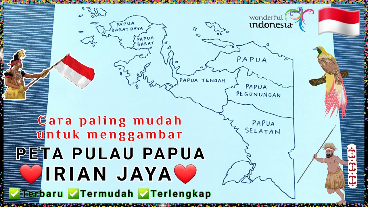 Cara menggambar PETA IRIAN JAYA / Pulau Papua dengan mudah & cepat ...