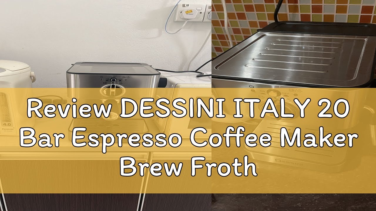 Review DESSINI ITALY 20 Bar Espresso Coffee Maker Brew Froth Cappuccino ...