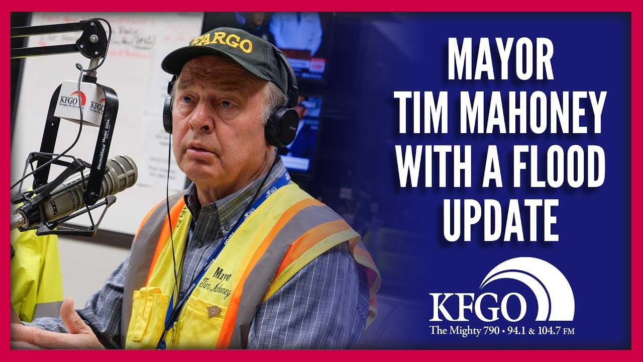 Fargo Mayor TIM MAHONEY On The 2023 Flood Fight | KFGO - YouTube