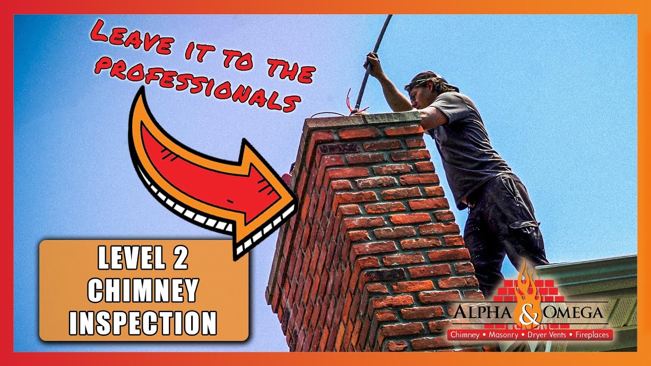 What is a Level 2 Chimney Inspection? | Professional Chimney Sweep ...