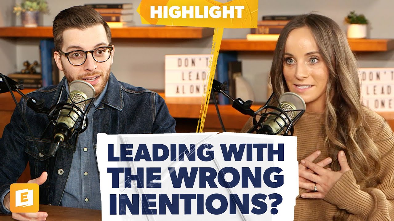 Are You Leading With the Wrong Intentions? - YouTube