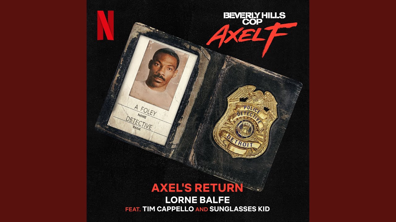 Axel's Return (from the Netflix Film "Beverly Hills Cop: Axel F") - YouTube