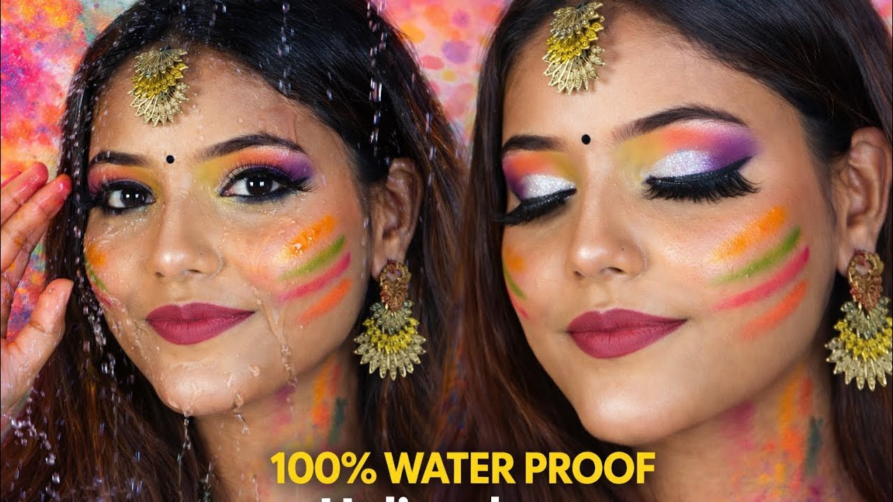इस होली पर ऐसे होये तैयार करे (वाटरप्रूफ) मेकअप |Waterproof Holi Makeup ...