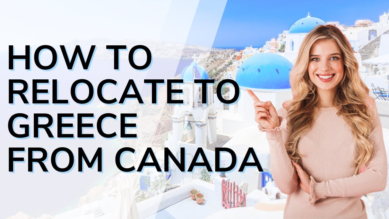How to relocate to Greece from Canada - YouTube