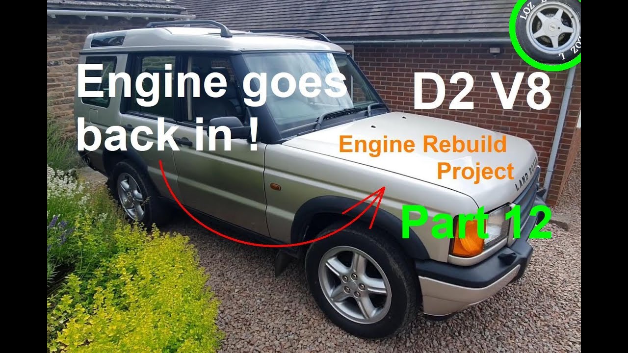 Engine Goes Back In - Discovery 2 V8 Engine Rebuild Part 12 - YouTube