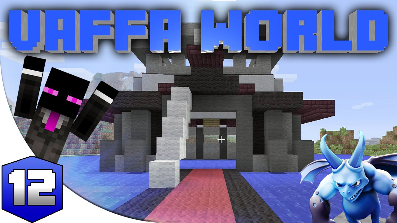 MINECRAFT : VAFFA WORLD - BEGIN MUNICIPIO #12 - YouTube