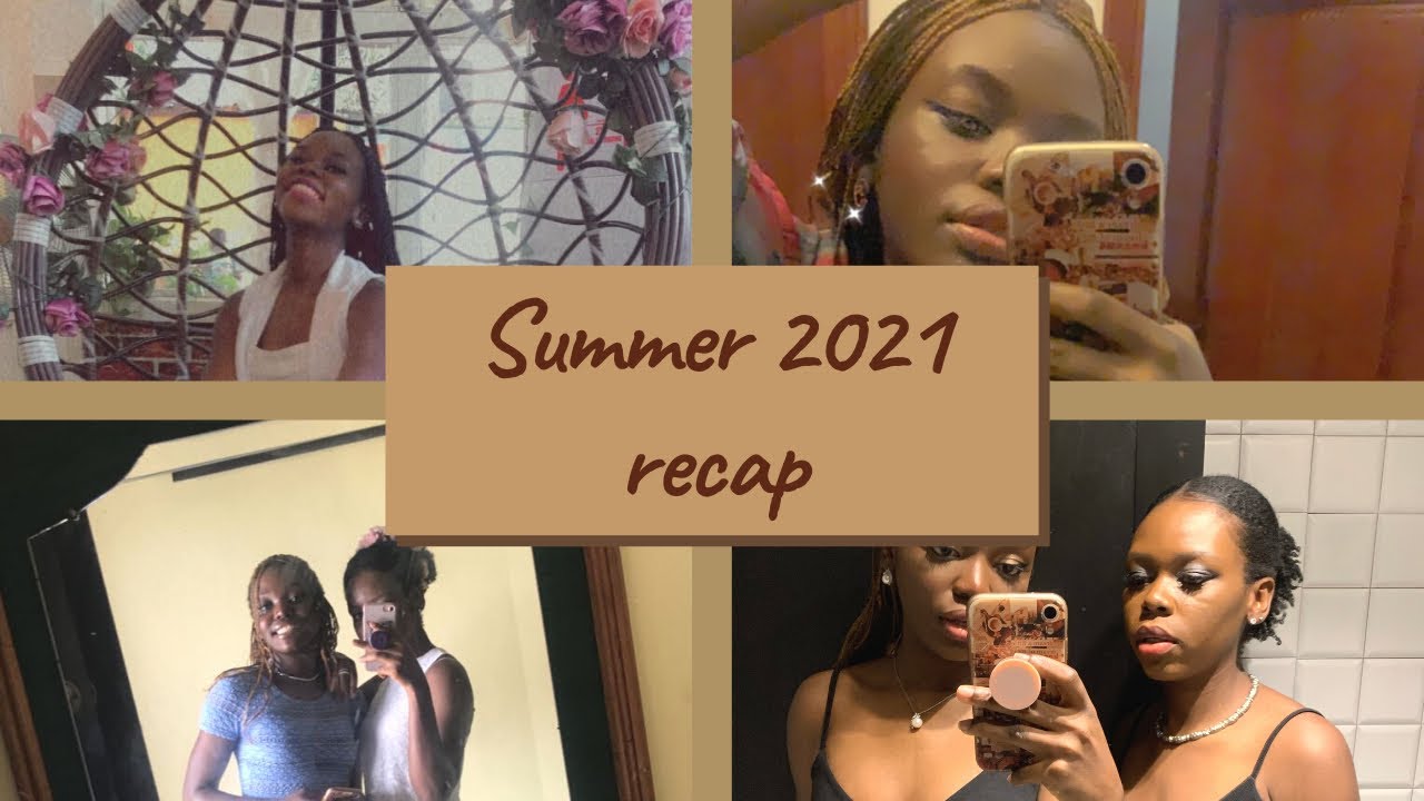 104 DAYS OF SUMMER VACATION|| 2021 Summer recap vlog - YouTube