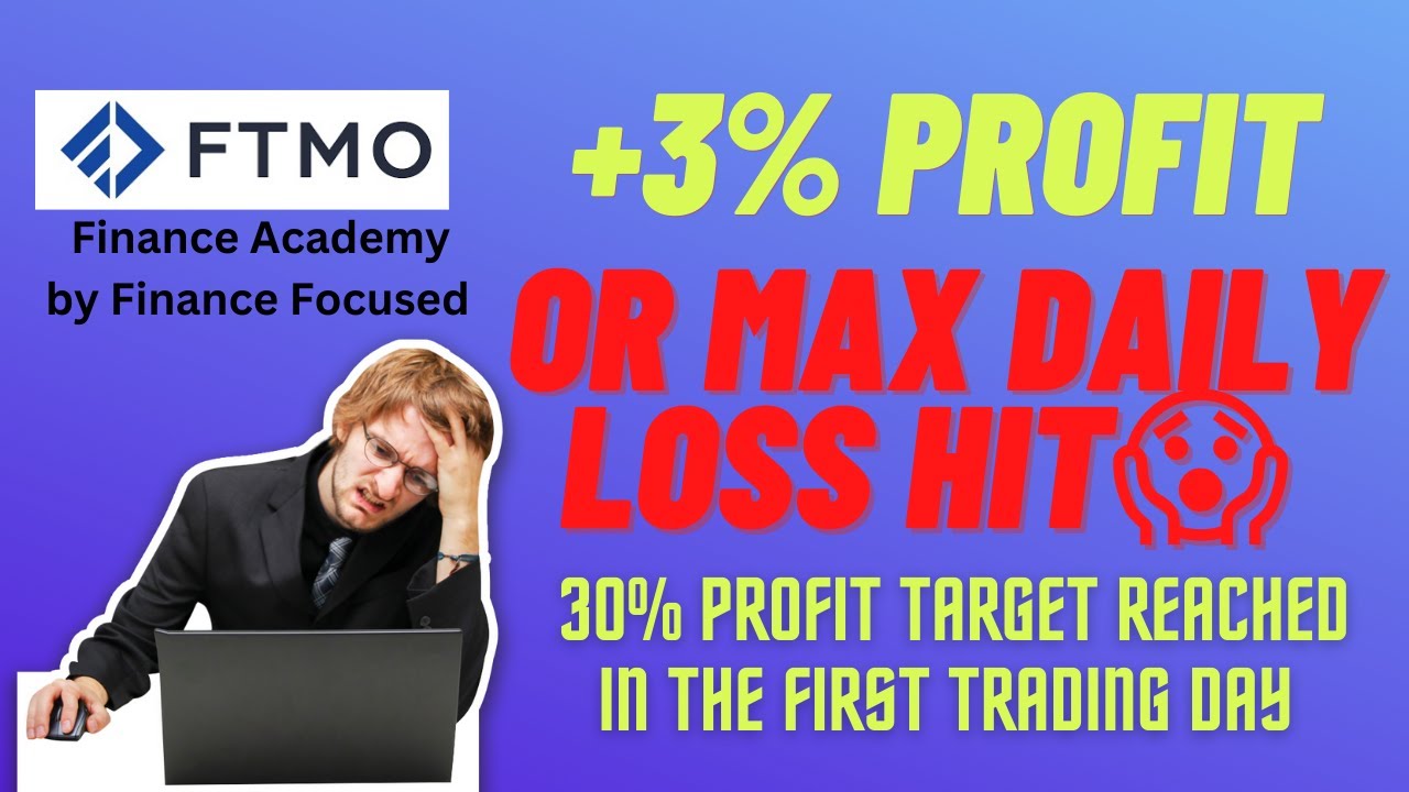 +3% Profit or Max Daily Drawdown ? 😱 FTMO Funded Account Challenge ...